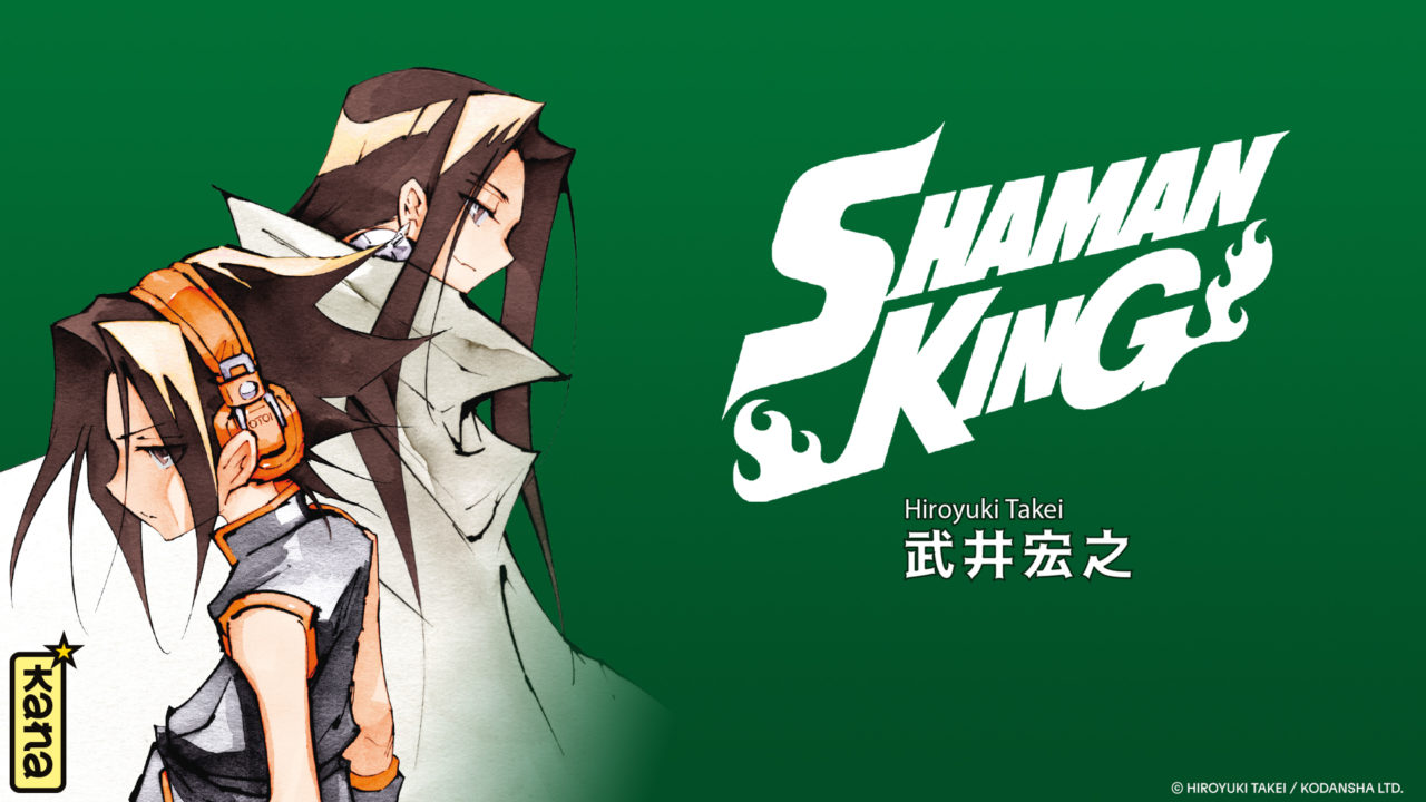 5 raisons de lire… SHAMAN KING ! kana.fr, le site de référence pour vos mangas ! Kana